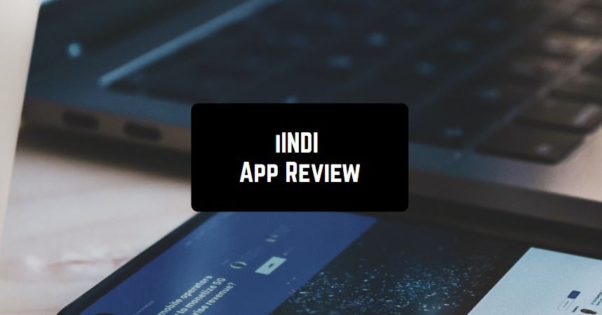 iINDI App Review | Freeappsforme - Free apps for Android and iOS