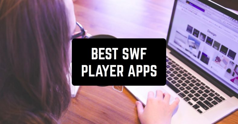 7 Best SWF Player Apps for Android & iOS | Freeappsforme - Free apps ...