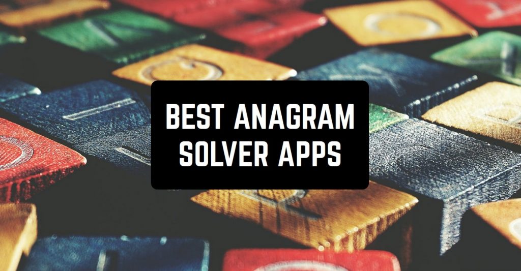 9 Best Anagram Solver Apps for Android & iOS | Freeappsforme - Free ...
