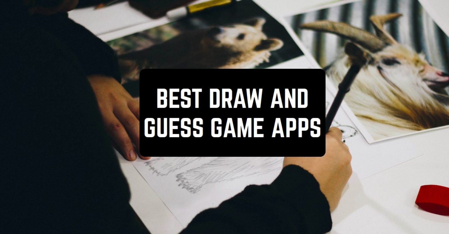 8 Best Draw And Guess Game Apps for Android & iOS | Freeappsforme ...