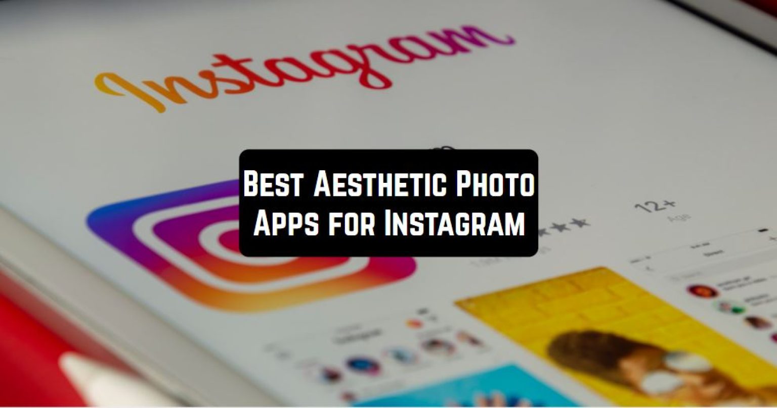 11 Best Aesthetic Photo Apps for Instagram (Android & iOS ...