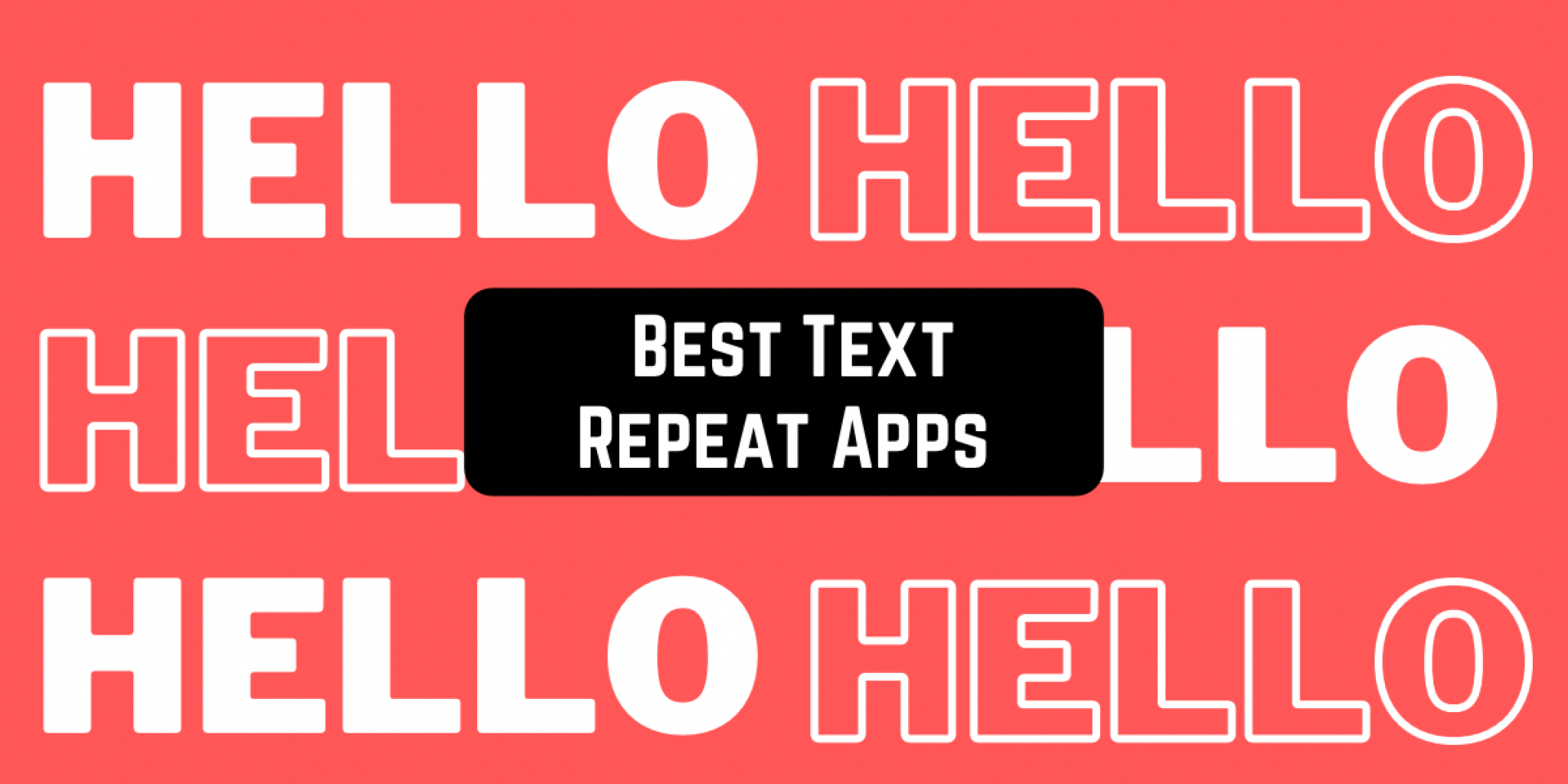 5 Best Text Repeat Apps for Android & iOS | Freeappsforme - Free apps for Android and iOS