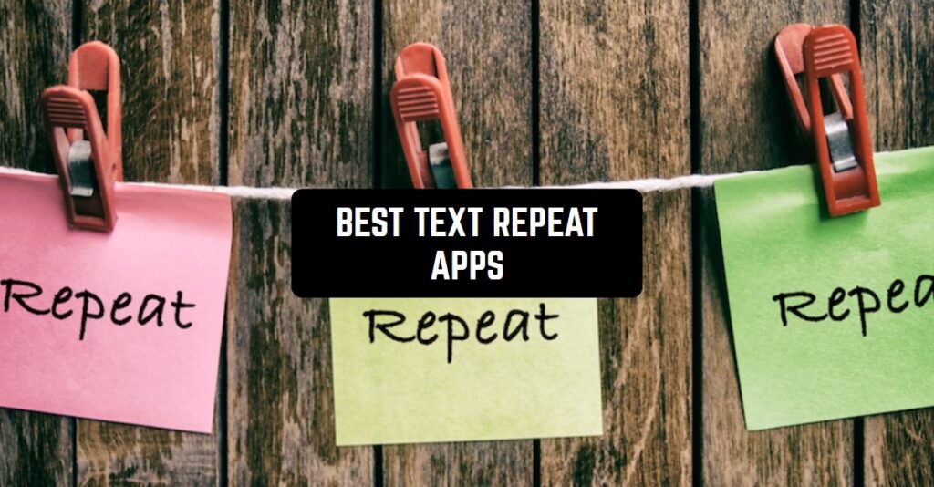 6 Best Text Repeat Apps for Android & iOS | Freeappsforme - Free apps ...