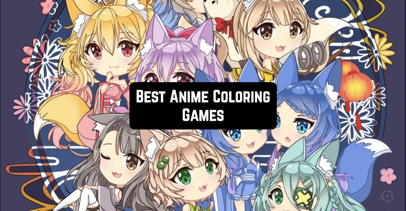 11 Best Anime Coloring Games for Android & iOS | Freeappsforme - Free ...