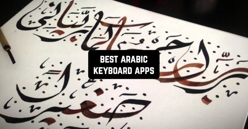 9 Best Arabic Keyboard Apps in 2025 For Android & iOS | Freeappsforme ...