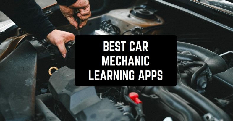 9 Best Car Mechanic Learning Apps for Android & iOS | Free apps for ...