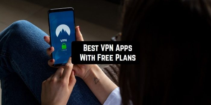 10 VPN Apps For Android With Free Plans 2025 (Limits Shown ...