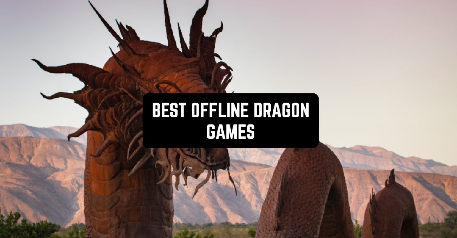 11 Best Offline Dragon Games for Android & iOS | Freeappsforme - Free ...