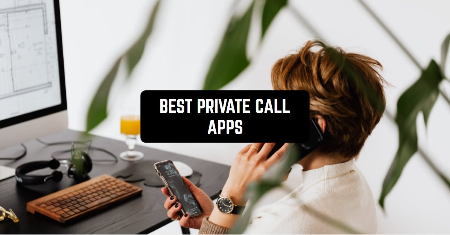 9 Best Private Call Apps 2026 (Android & iPhone) | Freeappsforme - Free ...