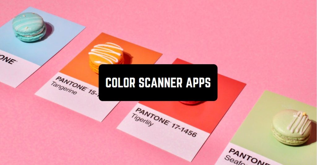7 Free Color Scanner Apps 2025 for Android & iOS | Freeappsforme - Free ...