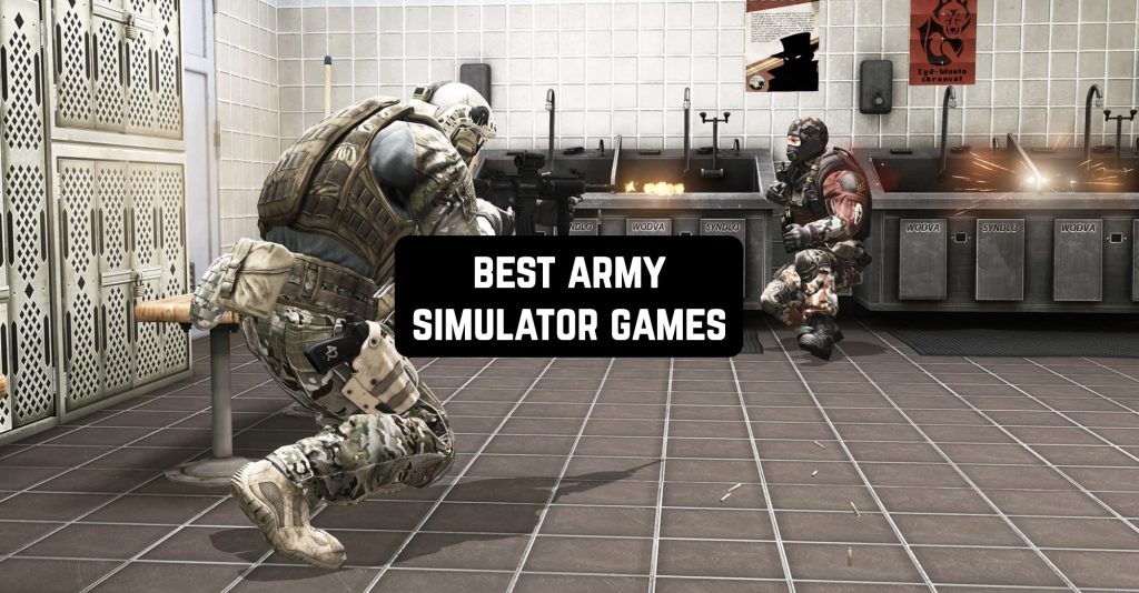 9 Best Army Simulator Games for Android & iOS | Freeappsforme - Free ...