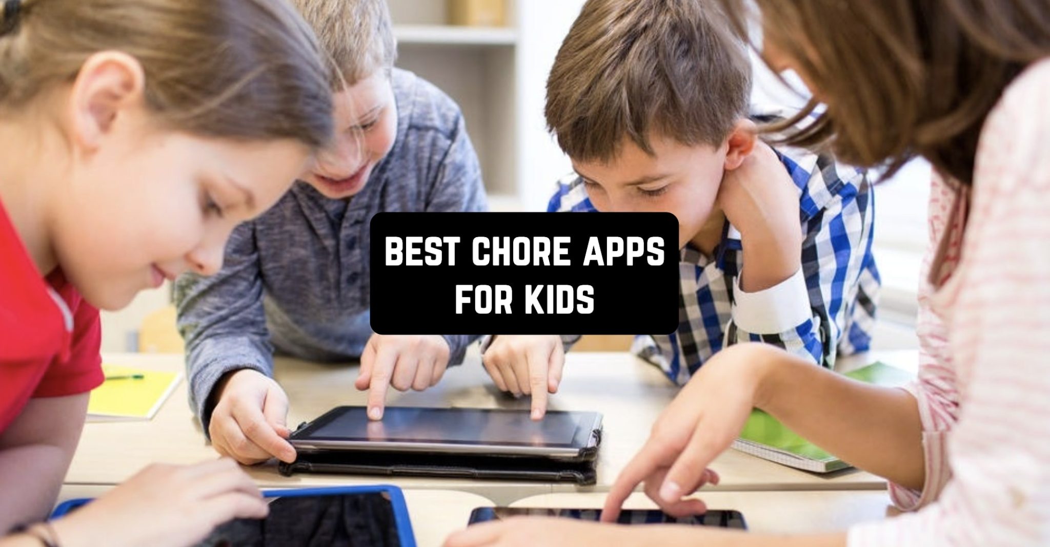 11 Best Chore Apps For Kids 2026 (Android & iOS) | Freeappsforme - Free ...