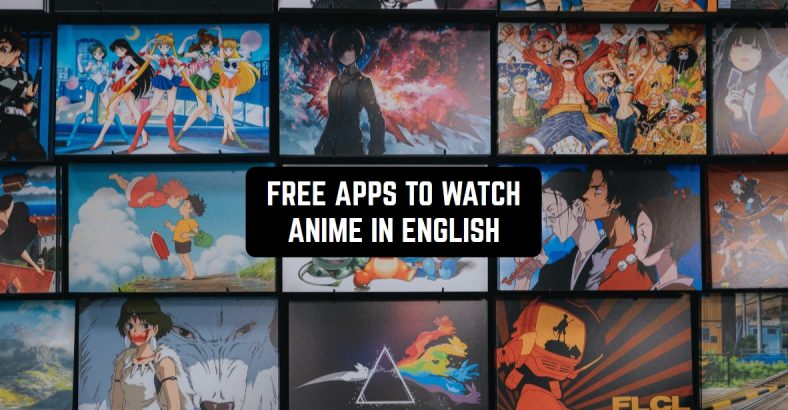 11 Free Apps to Watch Anime in English (Android & iOS) | Freeappsforme ...