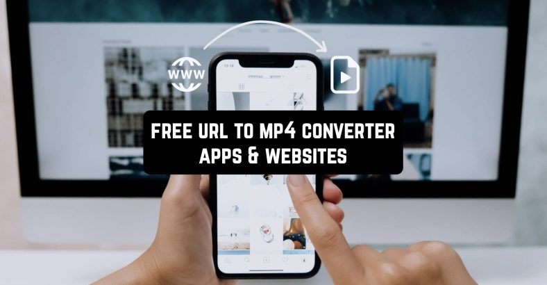 12 Free URL To MP4 Converter Apps & Websites 2026 | Freeappsforme ...