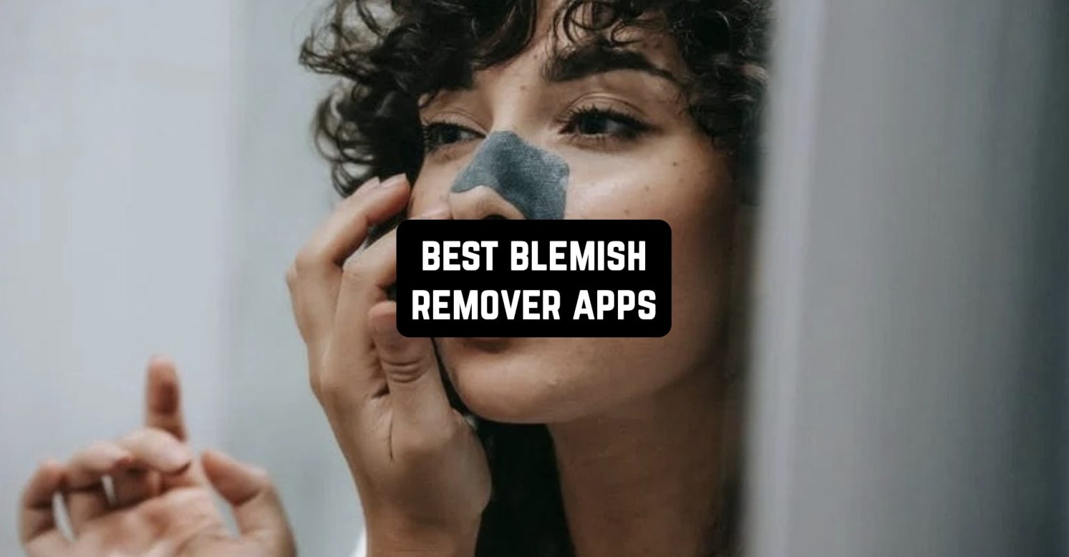 13 Best Blemish Remover Apps 2025 For Android & iOS | Freeappsforme ...
