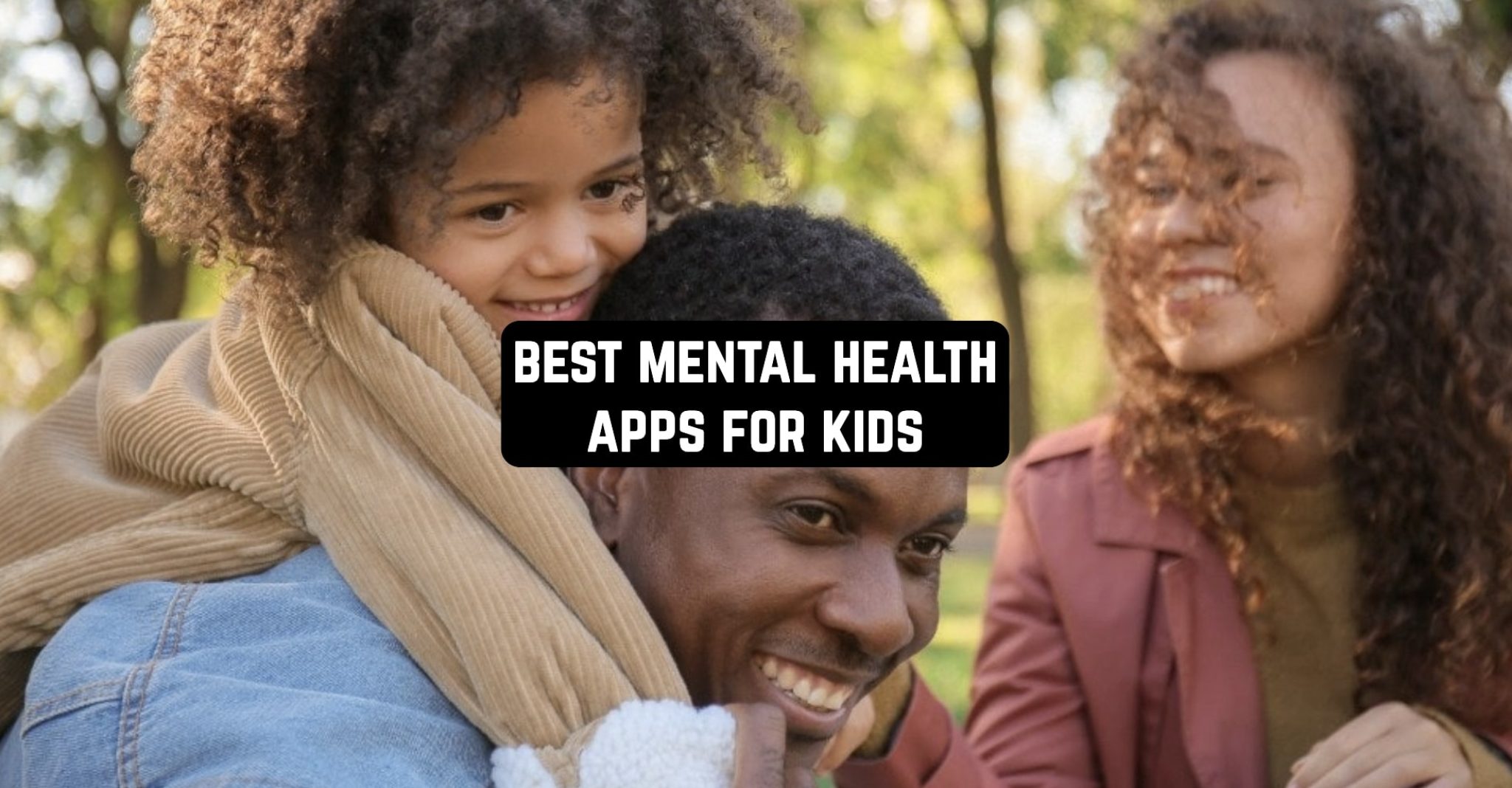 9 Best Mental Health Apps For Kids 2026 (Android & iOS) | Freeappsforme ...