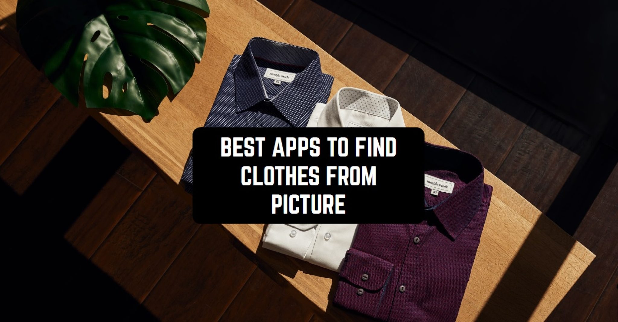 11 Best Apps to Find Clothes from Picture (Android & iOS ...