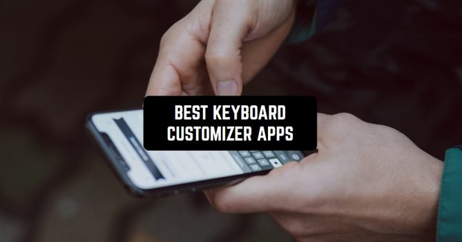 11 Best Keyboard Customizer Apps for Android & iOS | Freeappsforme ...