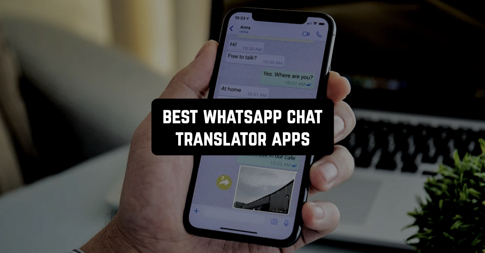7 Best WhatsApp Chat Translator Apps for Android & iOS | Freeappsforme ...