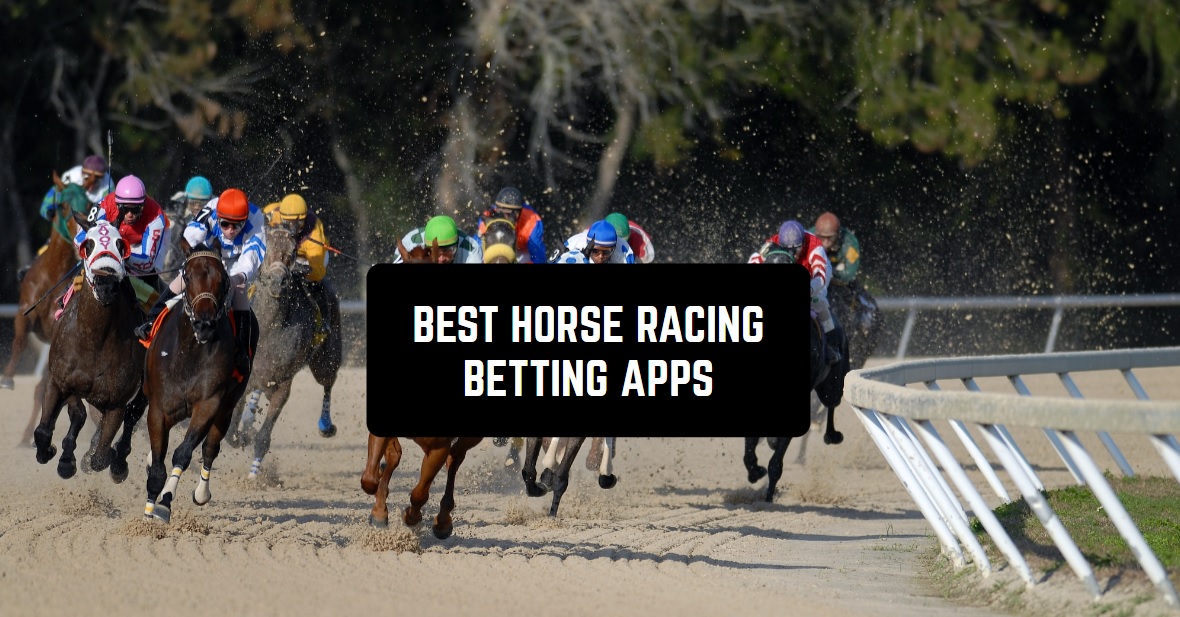 11 Best Horse Racing Betting Apps In 2023 Android IOS 11 Best Horse Racing Betting Apps In 2023 Android IOS