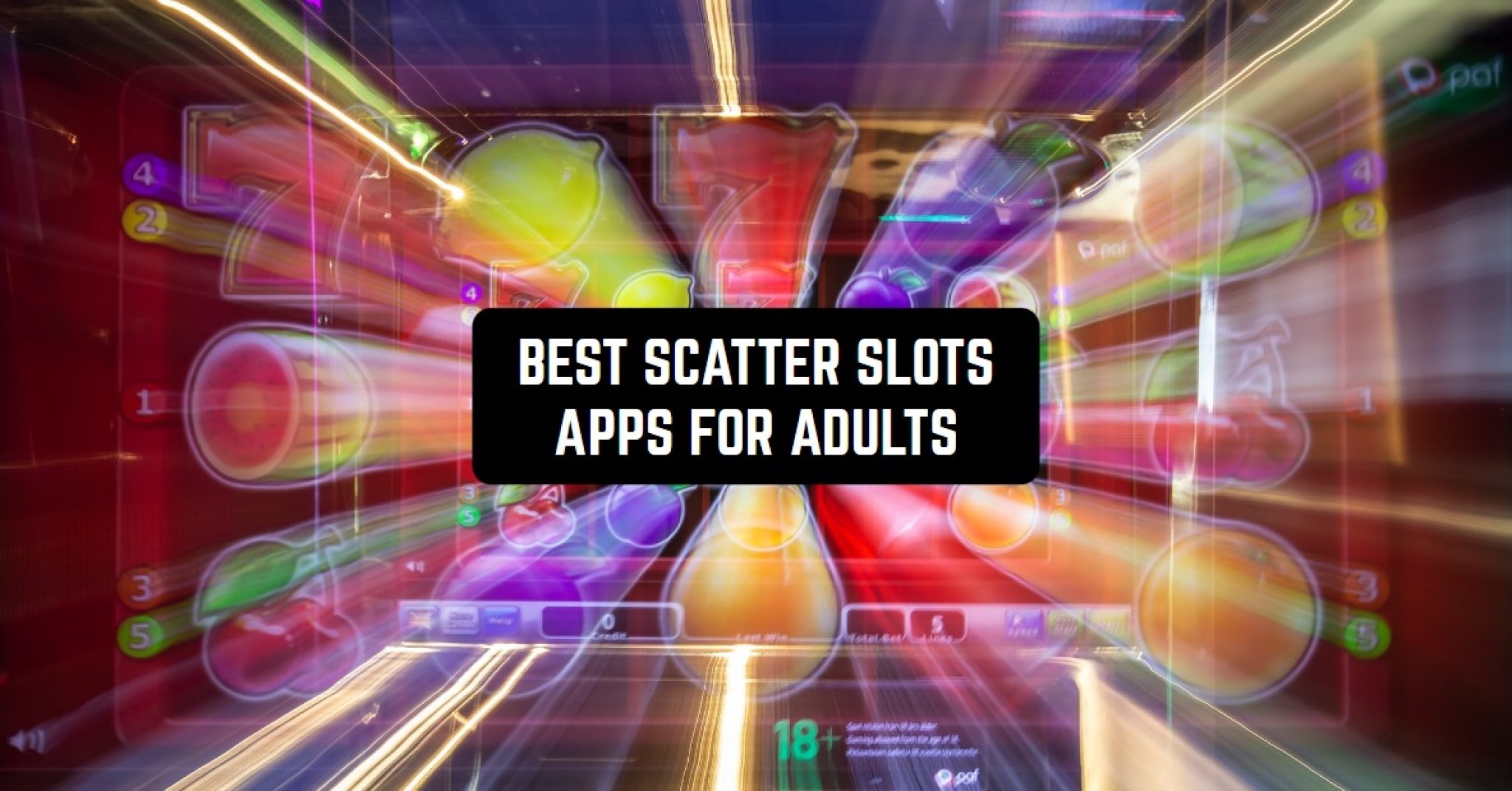 7 Best Scatter Slots Apps for Adults (Android & iOS) | Freeappsforme ...