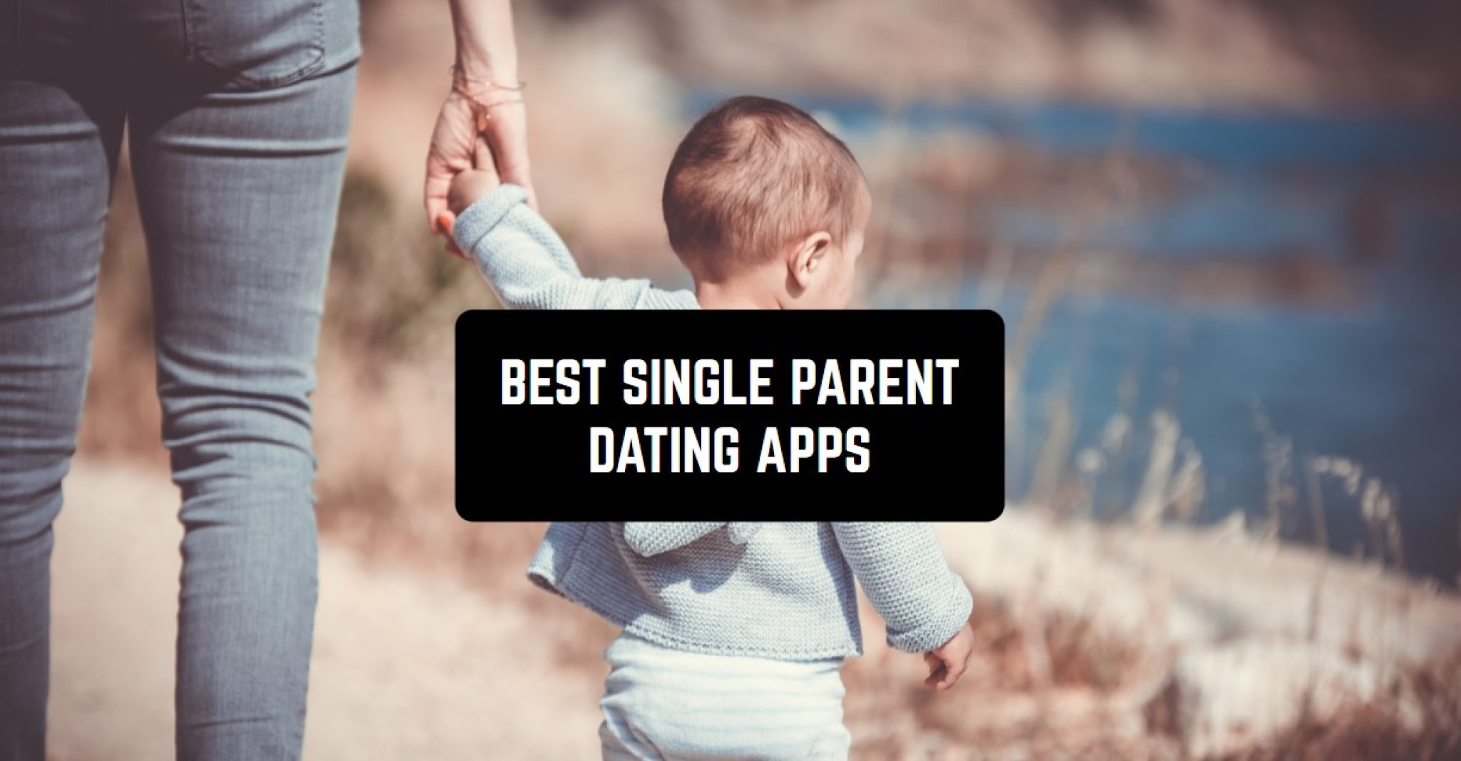 11 Best Single Parent Dating Apps 2026 For Android & iOS ...