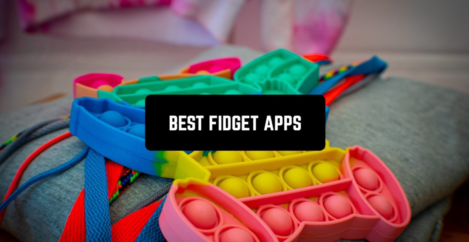 7 Best Fidget Apps in 2025 for Android & iOS | Freeappsforme - Free ...