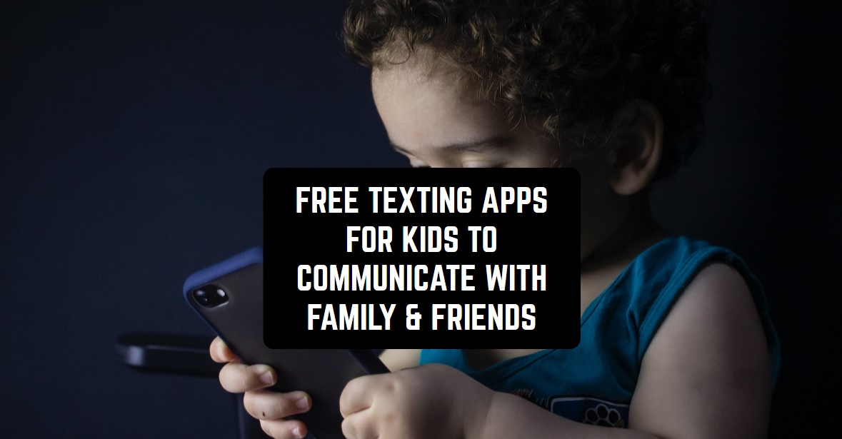 15 Free Texting Apps for Kids to Communicate With Family & Friends ...