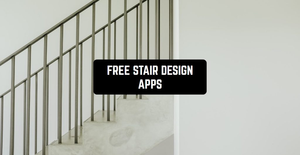 9 Free Stair Design Apps for Android and iOS | Freeappsforme - Free ...
