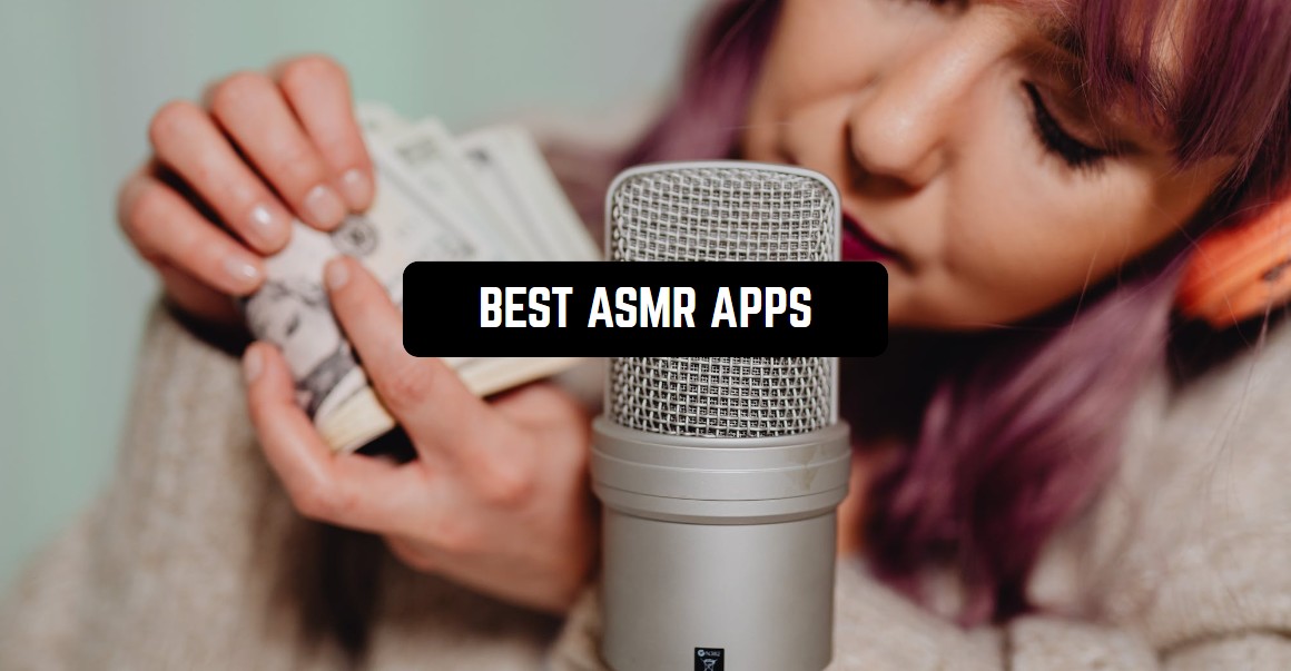 9 Best ASMR Apps for Relaxation in 2025 (Android & iOS) | Freeappsforme - Free apps for Android ...