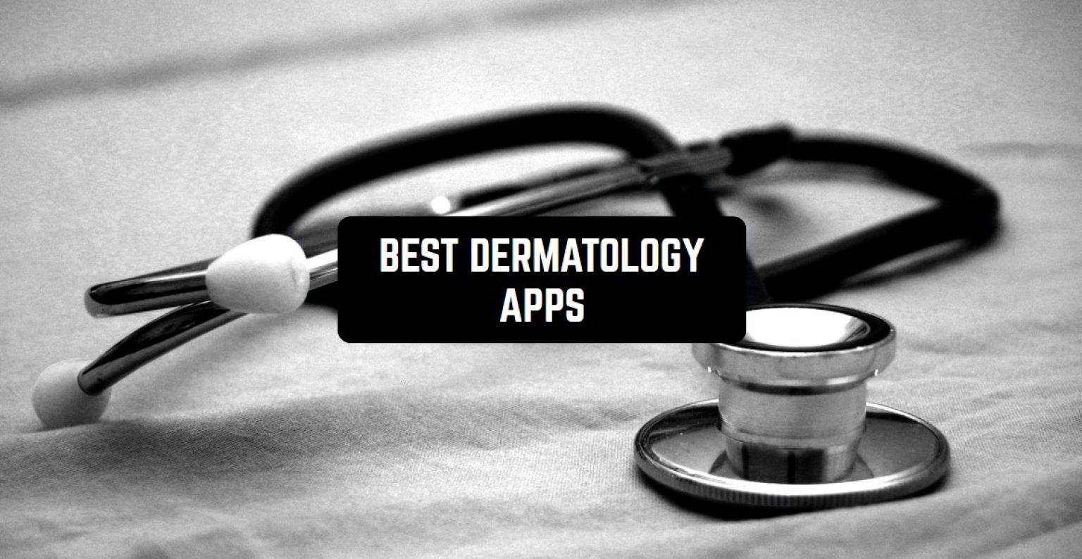 11 Best Dermatology Apps for 2026 (Android & iOS) | Freeappsforme ...