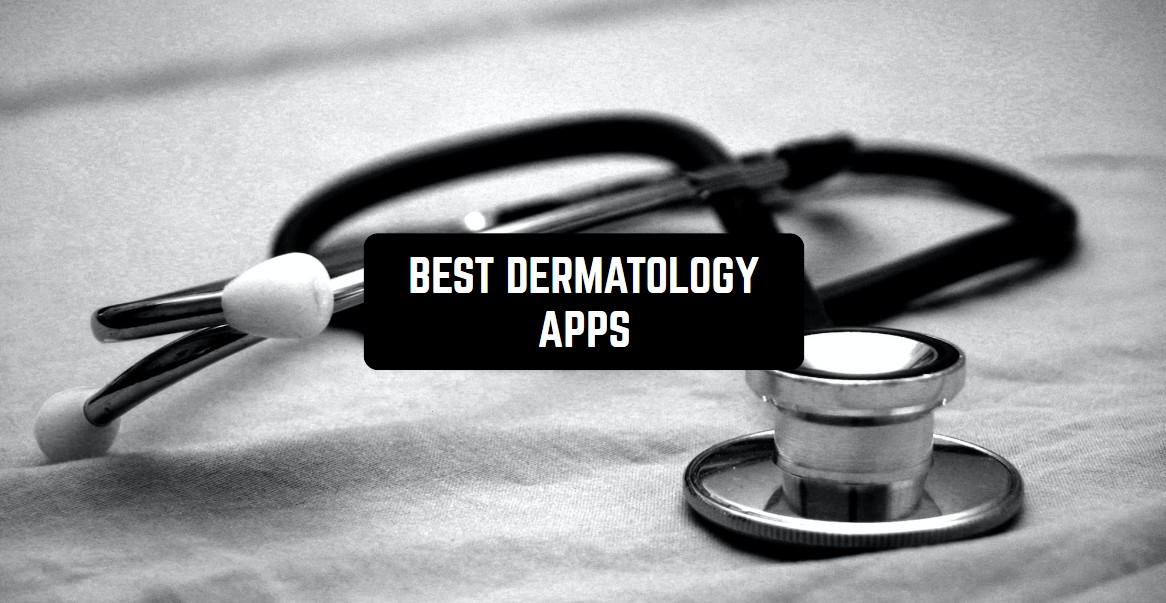 11 Best Dermatology Apps for 2023 (Android & iOS) | Freeappsforme ...