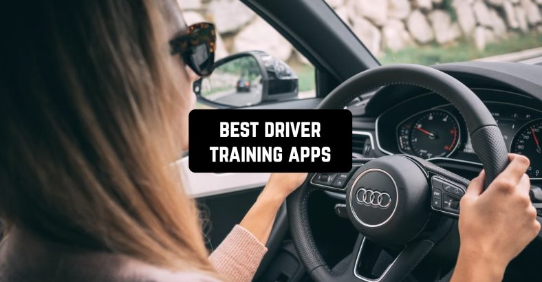 9 Best Driver Training Apps 2025 (Android & iOS) | Freeappsforme - Free ...