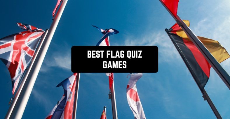 7 Best Flag Quiz Games for Android and iOS | Freeappsforme - Free apps ...