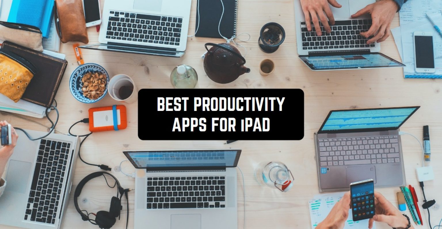 11 Best Productivity Apps for iPad in 2025 | Freeappsforme - Free apps ...