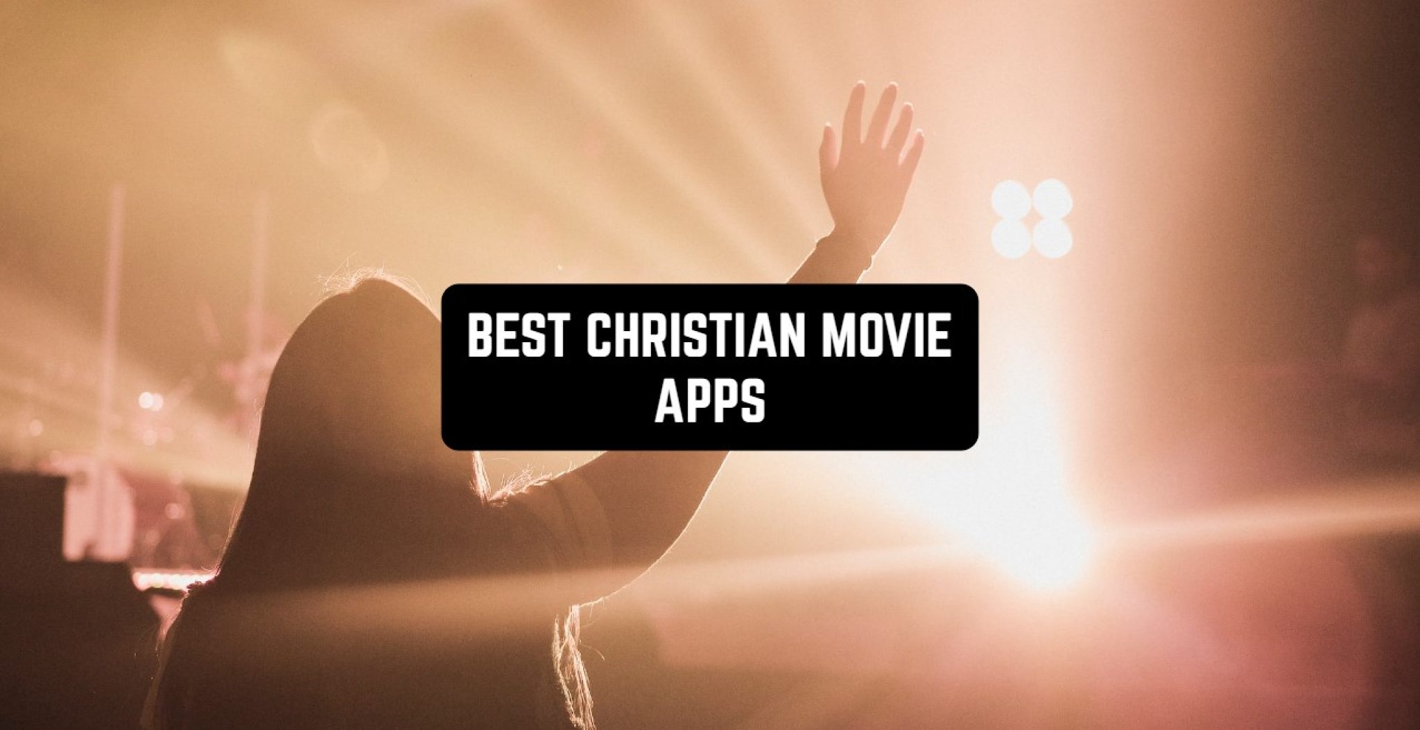 7 Best Christian Movie Apps 2026 (Android & iOS) | Freeappsforme - Free ...