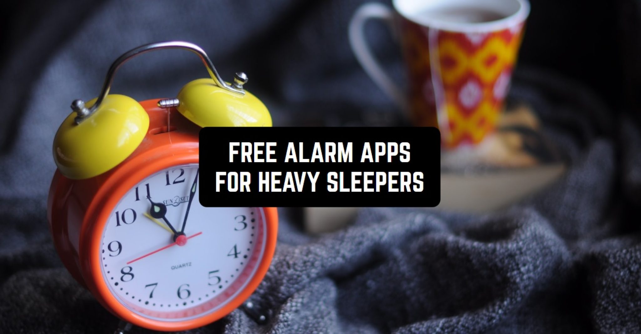 11 Free Alarm Apps for Heavy Sleepers to Wake Up Anyway | Freeappsforme ...