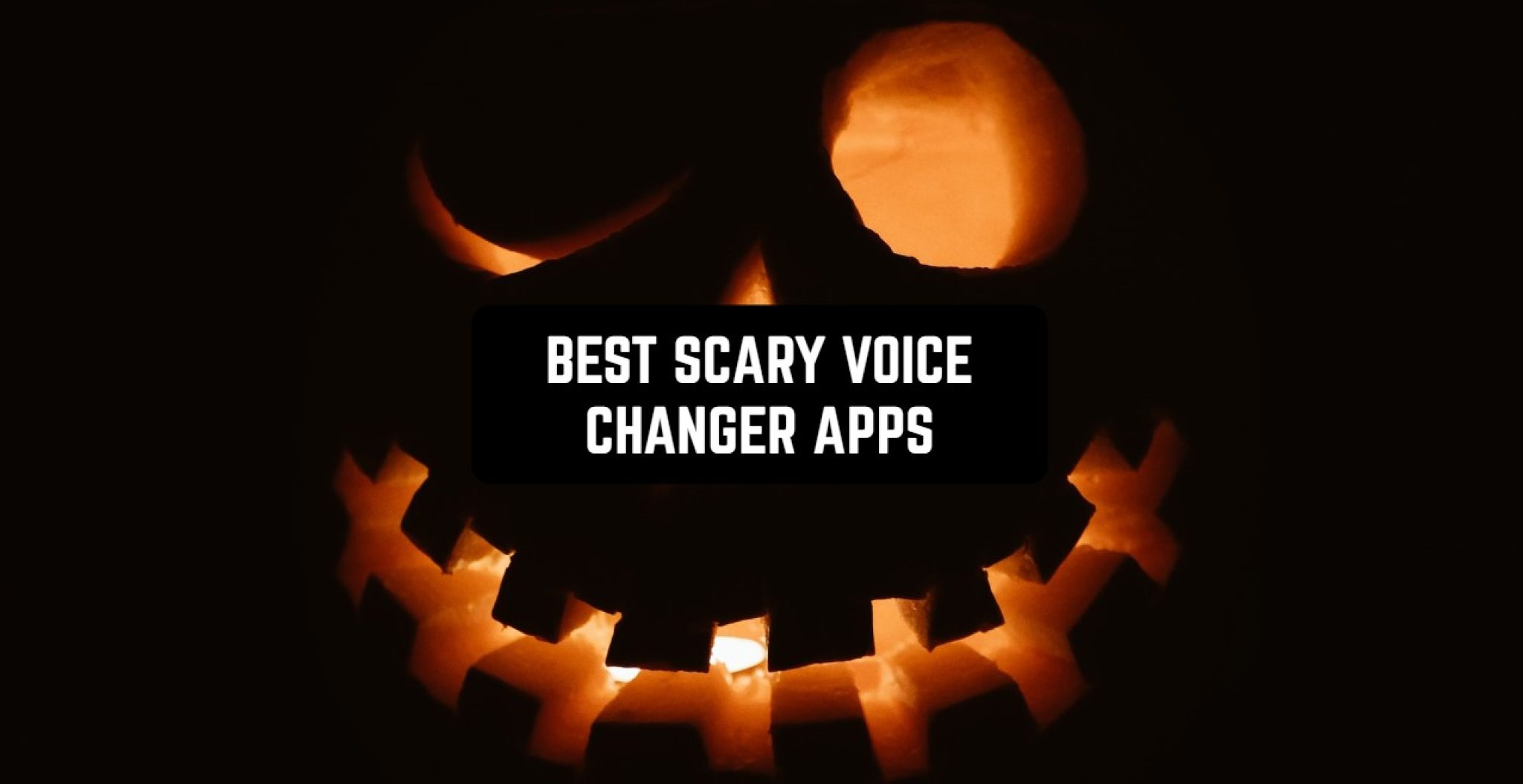 9 Best Scary Voice Changer Apps 2026 (Android & iOS) | Freeappsforme ...