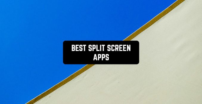 10 Free Split Screen Apps for Android | Freeappsforme - Free apps for ...