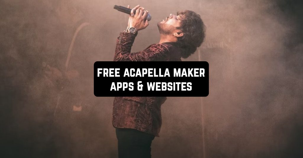 7 Free Acapella Maker Apps & Websites for 2026 | Freeappsforme - Free ...