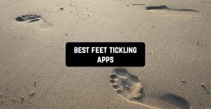 5 Best Feet Tickling Apps for Android & iOS | Freeappsforme - Free apps for Android and iOS