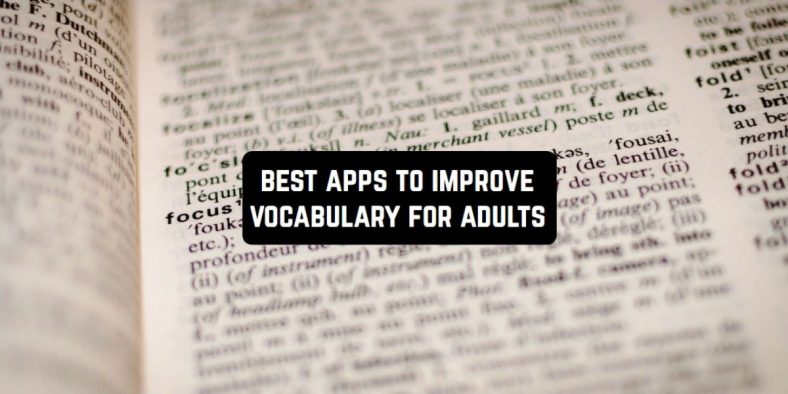 9 Best Apps To Improve Vocabulary For Adults In 2023 Freeappsforme 