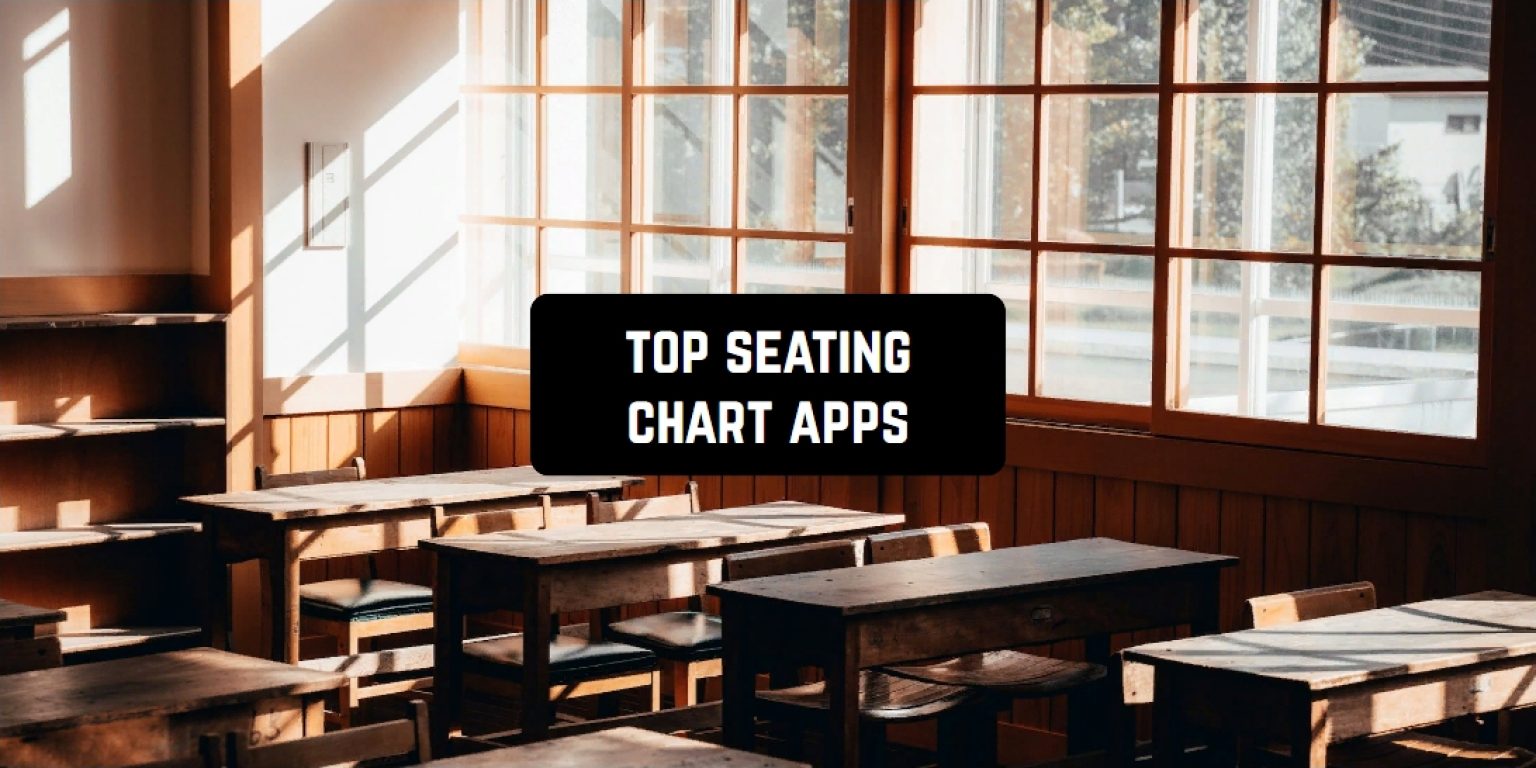 Top 4 Seating Chart Apps for Events and Teachers (Android & iOS ...
