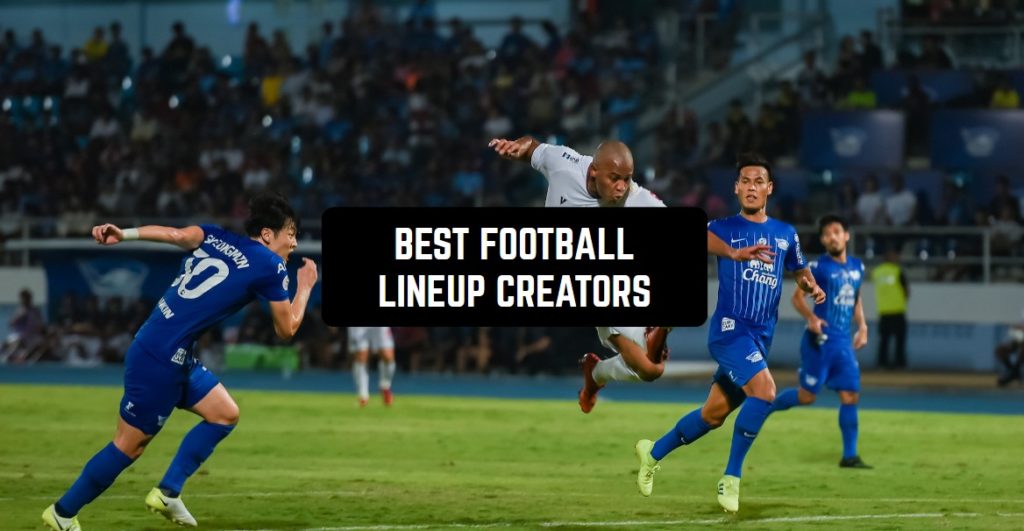 9 Best Football Lineup Creators for Android & iOS | Freeappsforme ...
