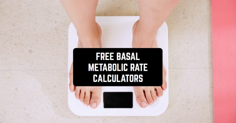 11 Free Basal Metabolic Rate Calculator Apps & Websites | Freeappsforme ...