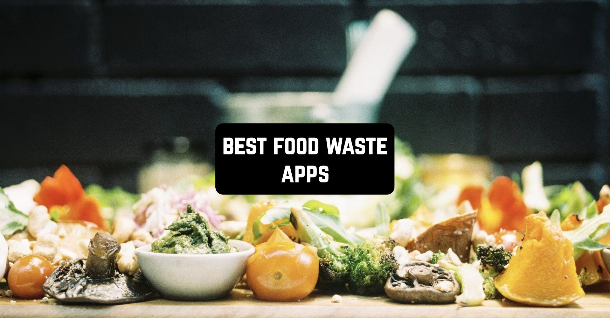 11 Best Food Waste Apps for 2025 | Freeappsforme - Free apps for ...
