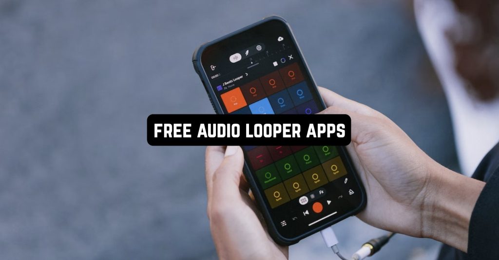 7 Free Audio Looper Apps for Android & iOS | Freeappsforme - Free apps ...