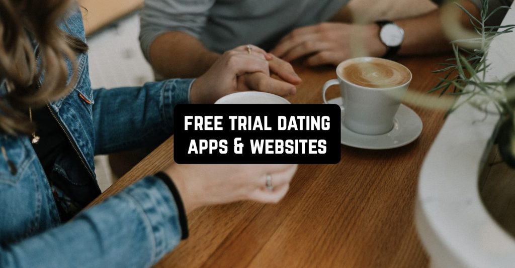 11 Free Trial Dating Apps & Websites in 2026 | Freeappsforme - Free ...