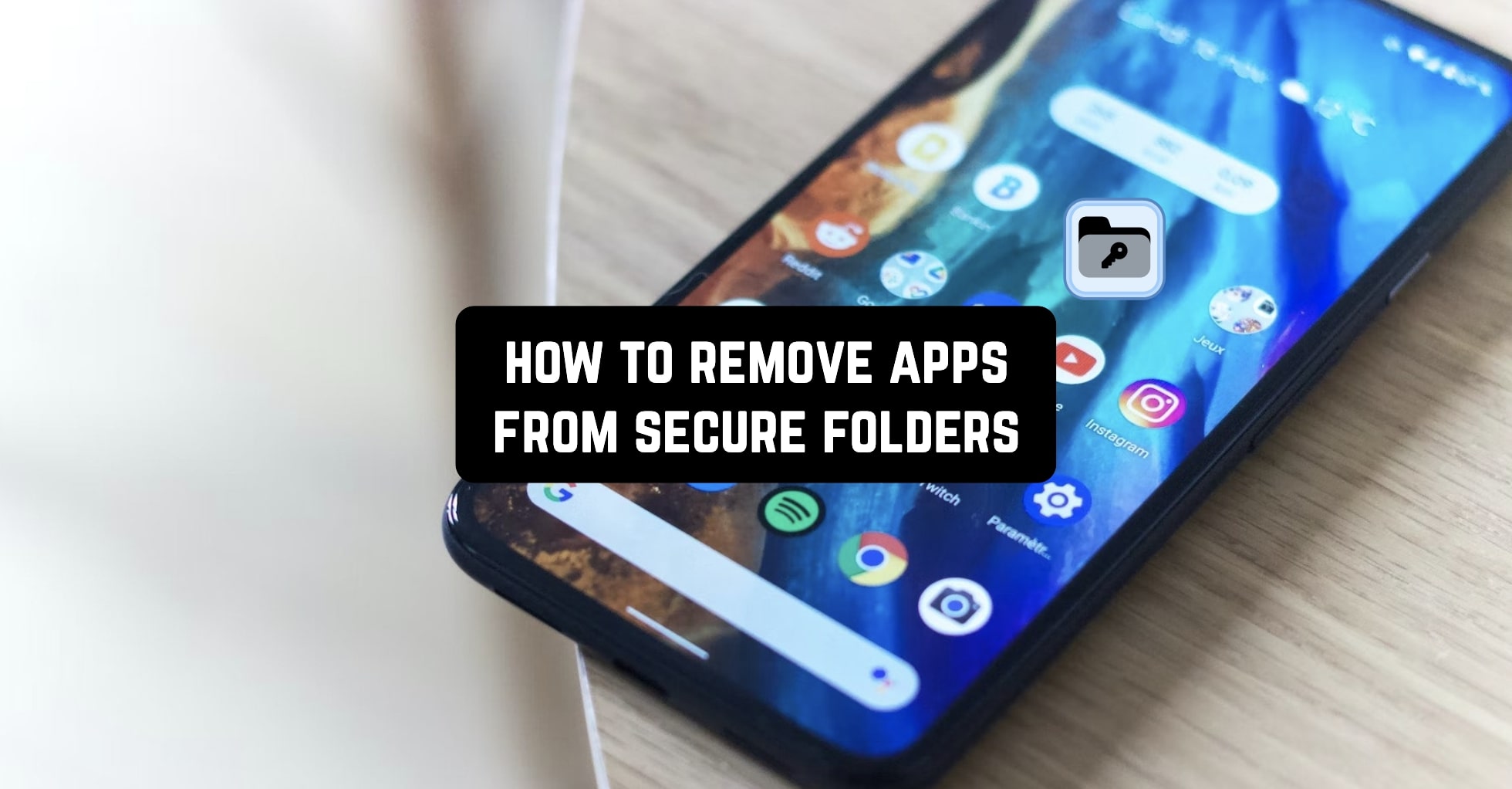 How to Remove Apps from Secure Folders on Android | Freeappsforme - Free apps for Android and iOS