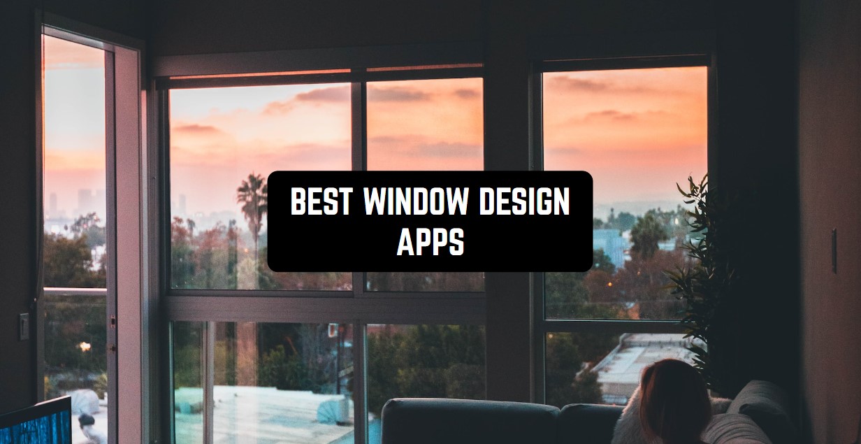 7 Best Window Design Apps for Android & iOS | Freeappsforme - Free apps ...